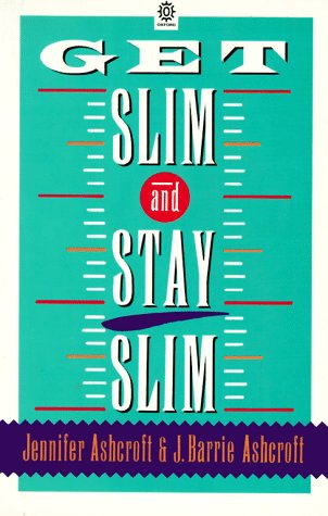 Get Slim and Stay Slim: The Psychology of Weight Control (Oxford ...