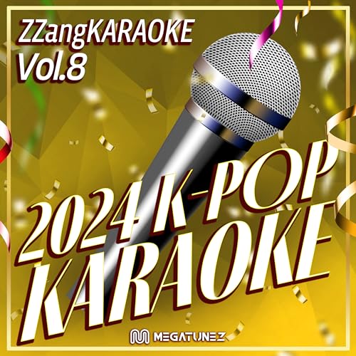 Amazon Music - ZZang KARAOKEのZZang KARAOKE 2024 K-POP Vol.8 - Amazon.co.jp