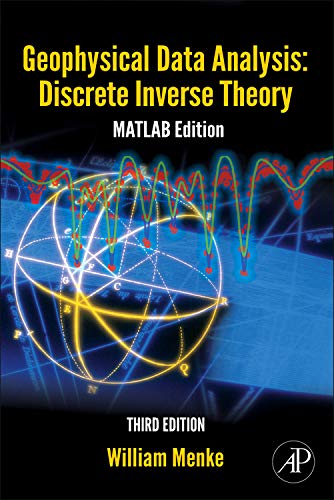 Amazon | Geophysical Data Analysis: Discrete Inverse Theory: MATLAB Edition (Volume 45 ...