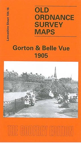 Gorton and Belle Vue 1905: Lancashire Sheet 104.16 (Old O.S. Maps of ...
