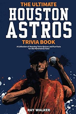The Ultimate Houston Texans Trivia Book: A Collection of Amazing Trivia ...