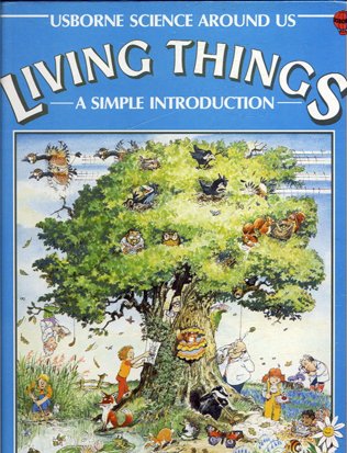 Living Things (Usborne Science Around Us): Claridge, Marit ...