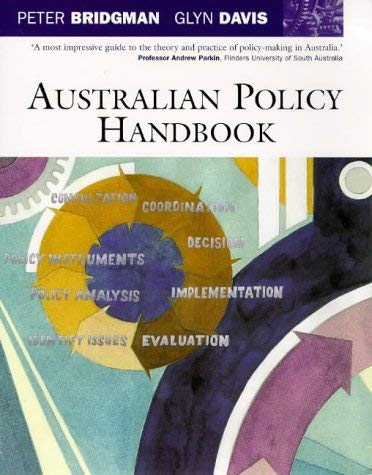 Australian Policy Handbook: Bridgman, Peter, Davis, Glyn: 9781864486087 ...