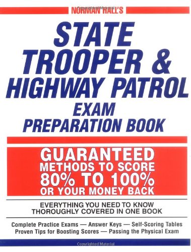Norman Hall's State Trooper & Highway Patrol Exam Preparation Book ...