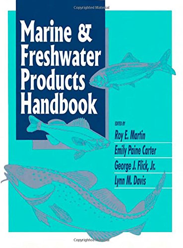 Marine and Freshwater Products Handbook: Martin, Roy E., Carter, Emily ...