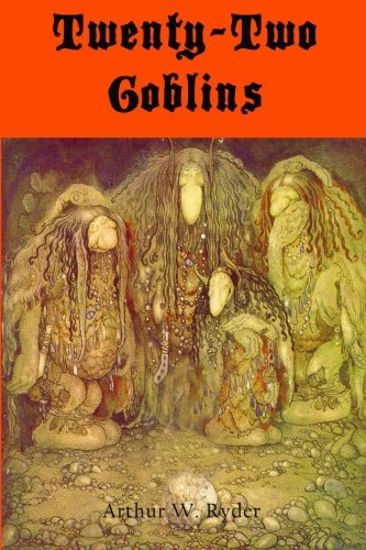 Twenty-Two Goblins: The Entire Work of Marvelous Gobliny Parables Translated From Sanskrit ...
