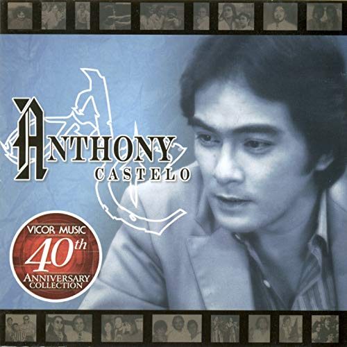 Amazon.com: Anthony Castelo: 40th Anniversary Collection : Anthony ...