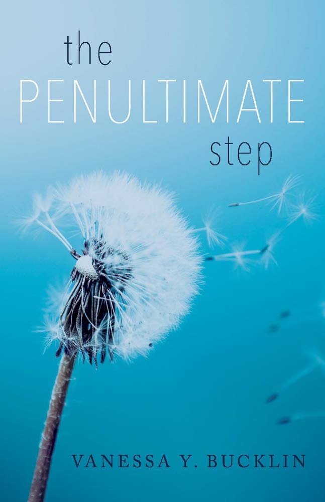 The Penultimate Step: Bucklin, Vanessa: 9781098323325: Amazon.com: Books