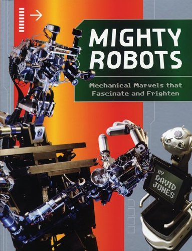 Amazon.com: Mighty Robots: Mechanical Marvels that Fascinate and ...