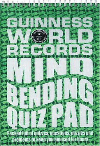 Guinness World Records: Mind Bending Quiz Pad: Richards, Jon, Simkins ...