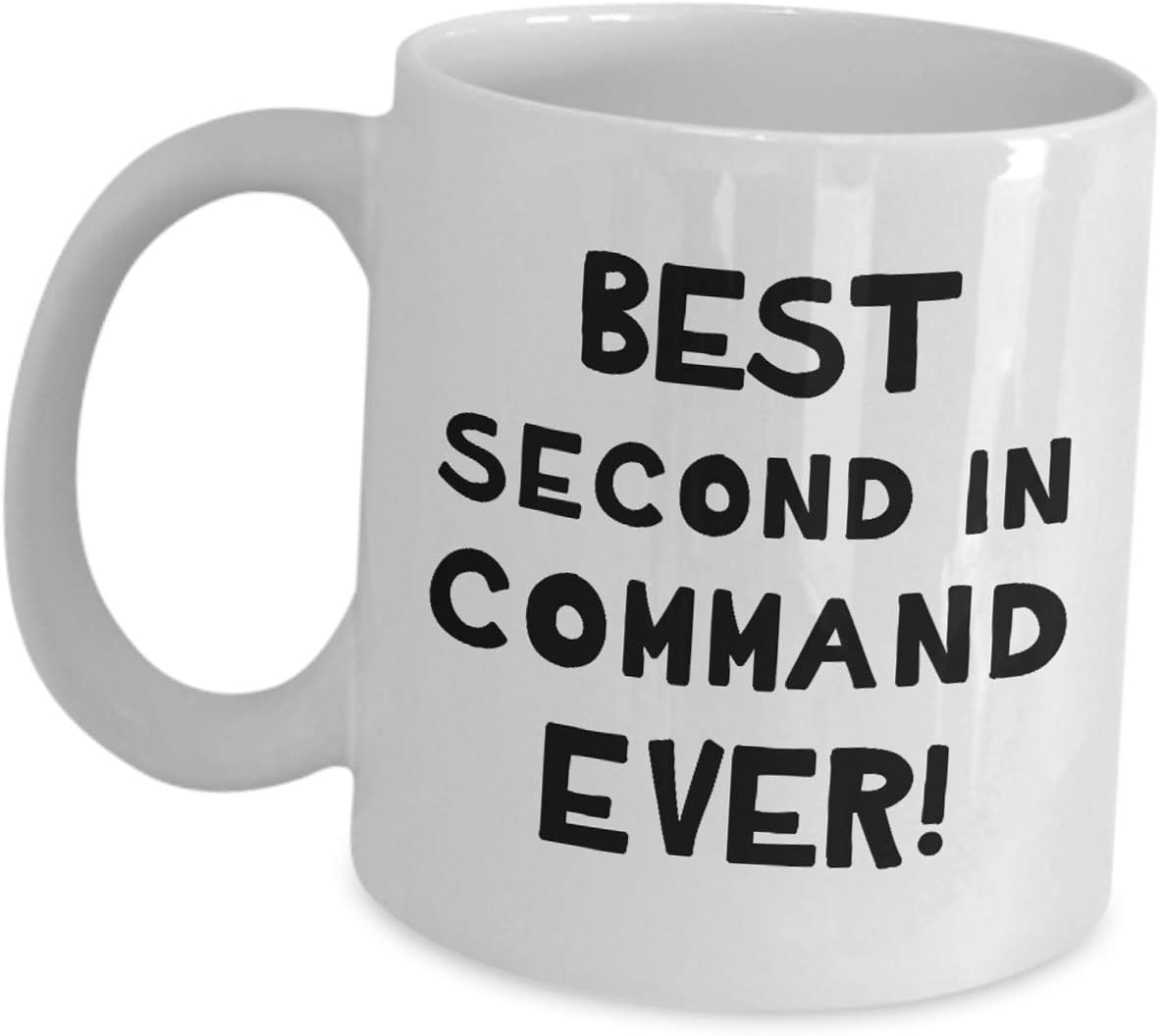 Amazon.com: Appreciation Idea For Best Second In Command Ever - Coffee ...