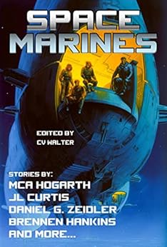 Amazon.com: Space Marines (Raconteur Press Anthologies Book 6) eBook : Hogarth, M.C.A., Curtis ...