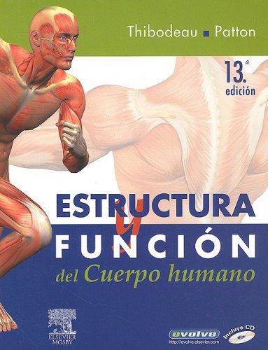 Estructura y Funcion Cuerpo Humano : Thibodeau, Gary A., Patton, Kevin ...