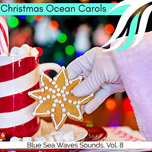 Play Christmas Ocean Carols - Blue Sea Waves Sounds, Vol. 8 by VARIOUS ...