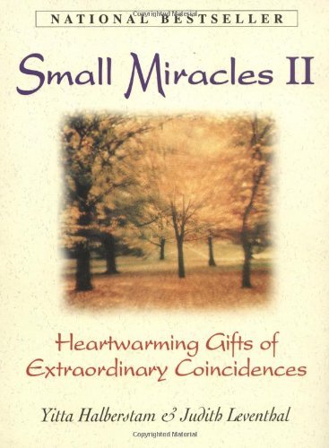 Small Miracles - Extraordinary Coincidences From Everyday Life: Yitta ...