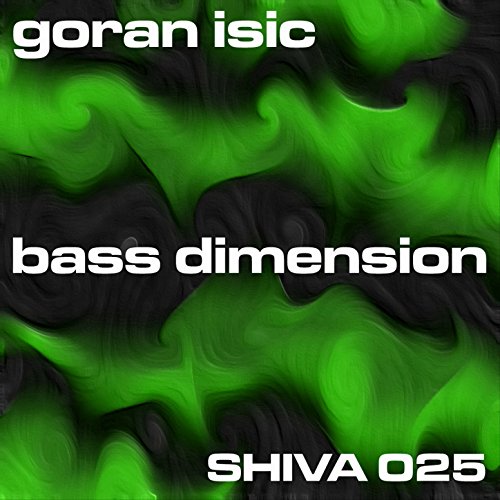 Amazon MusicでGoran IsicのBass Dimension EPを再生する