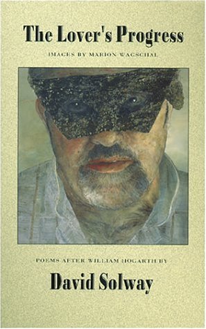 The Lover's Progress: Solway, David: 9780889842298: Amazon.com: Books