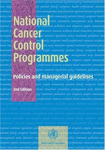 National Cancer Control Programmes: Organization, World Health ...