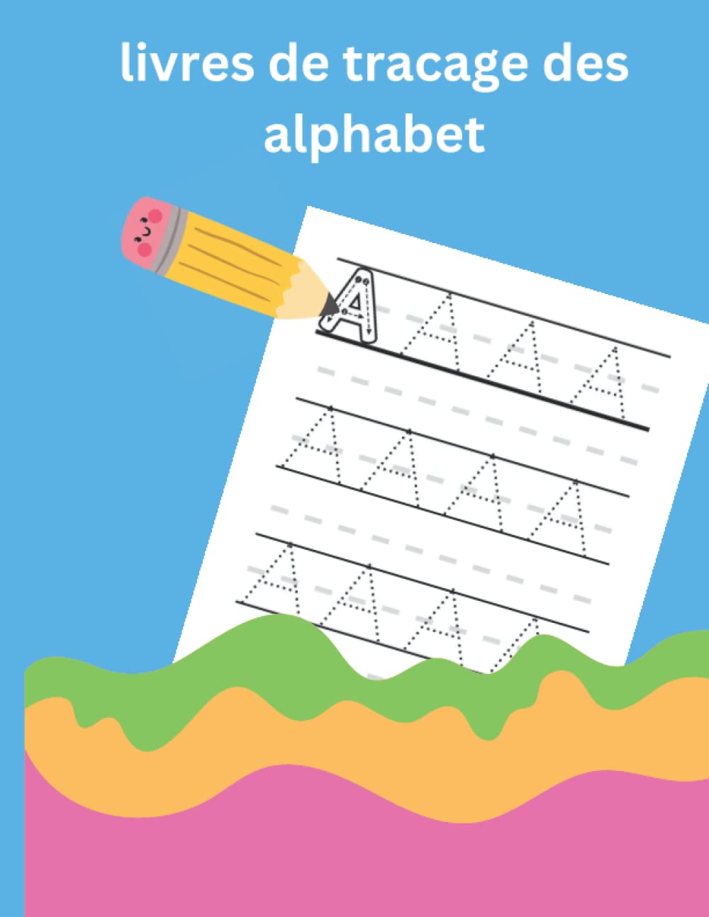 Livres De Tracage Des Alphabet Cahier Decriture Et De Coloriage ...