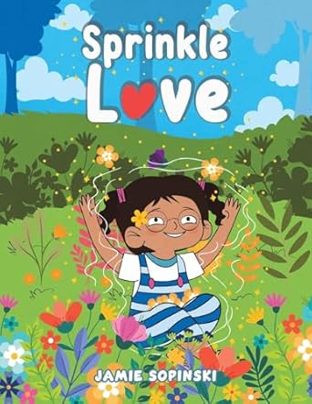 Amazon.com: Sprinkle Love: 9781638293057: Sopinski, Jamie: Books