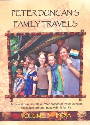 Peter Duncan's Family Travels - Vol. 3 - India [DVD]: Amazon.co.uk: DVD ...