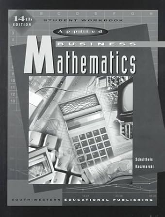 Applied Business Mathematics (Student Workbook): Raymond Kaczmarski ...