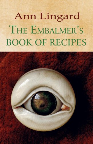The Embalmers Book of Recipes: Amazon.co.uk: Lingard, Ann ...