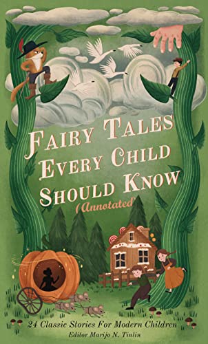 Fairy Tales Every Child Should Know (Annotated): 24 Classic Stories For ...