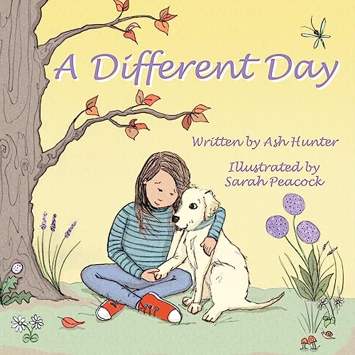A Different Day: A tale of friendship and strength in the hardest of ...