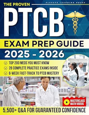 The Proven PTCB Exam Prep Guide: An Updated 6-Week Plan With 5,500 ...