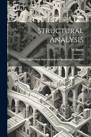 Structural Analysis: A new Approach to Flow Analysis in Optimizing ...