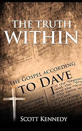 The Truth Within: Kennedy, Scott: 9780957409880: Amazon.com: Books