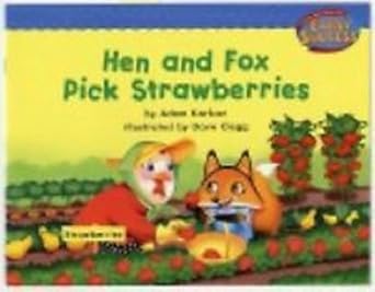 Hen & Fox Pick Strawberries: Houghton Mifflin Early Success: Read ...
