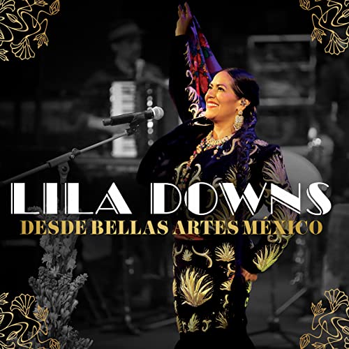 La Llorona (En Vivo) [Explicit] canción de Lila Downs de Desde Bellas ...