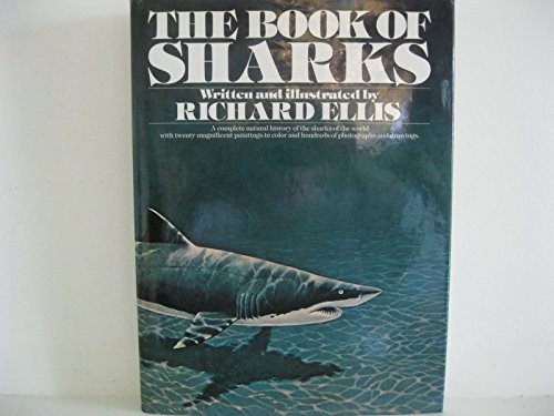 The Book of Sharks: Ellis, Richard: 9780151134625: Amazon.com: Books