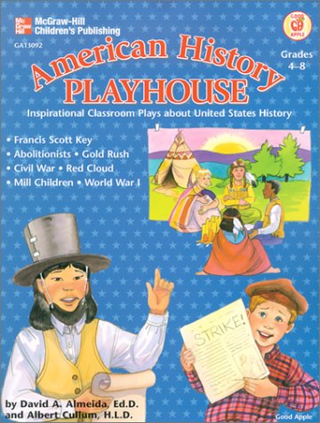 American History Playhouse: Inspirational Classroom Plays About United ...
