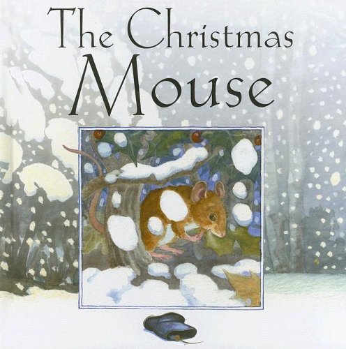 The Christmas Mouse: Jeffs, Stephanie, Thorne, Jenny: 9781593250546 ...