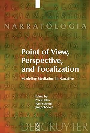 Point of View, Perspective, and Focalization: Modeling Mediation in ...