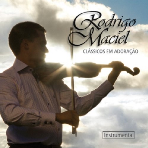 Amazon Music - Rodrigo MacielのClássicos em Adoração Instrumental ...