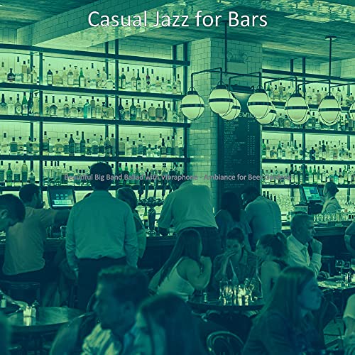 Beautiful Big Band Ballad with Vibraphone - Ambiance for Beer Gardens ...