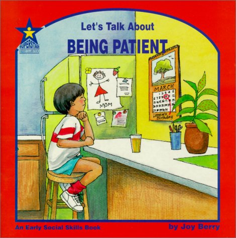 Let's Talk About Being Patient: An Early Social Skills Book (Let's Talk ...