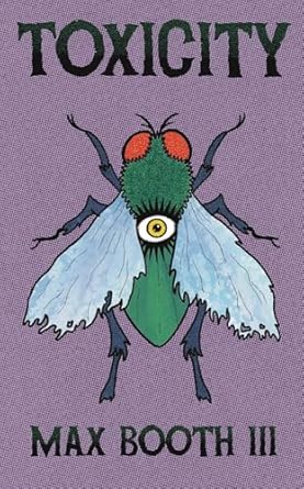 Toxicity - Kindle edition by Booth III, Max. Literature & Fiction ...