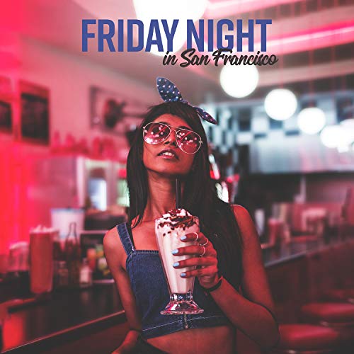 Play Friday Night in San Francisco by VARIOUS ARTISTS on Amazon Music ...