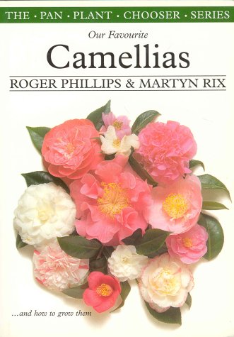 Camellias: Phillips, Roger: 9780330372527: Amazon.com: Books