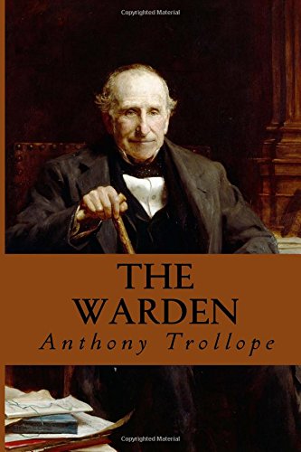 The Warden: Volume 1 (Chronicles of Barsetshire): Amazon.co.uk ...