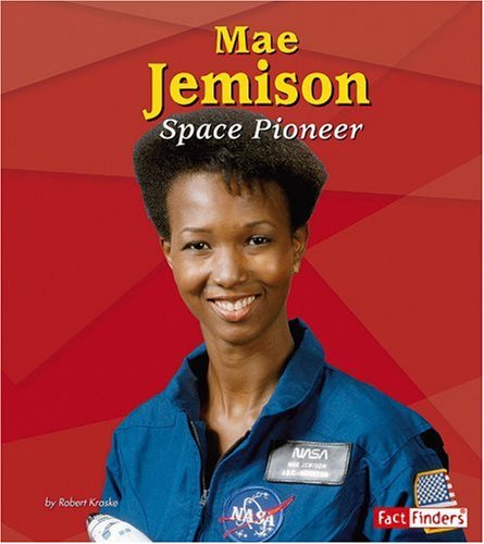 Mae Jemison: Space Pioneer (Fact Finders): Kraske, Robert ...