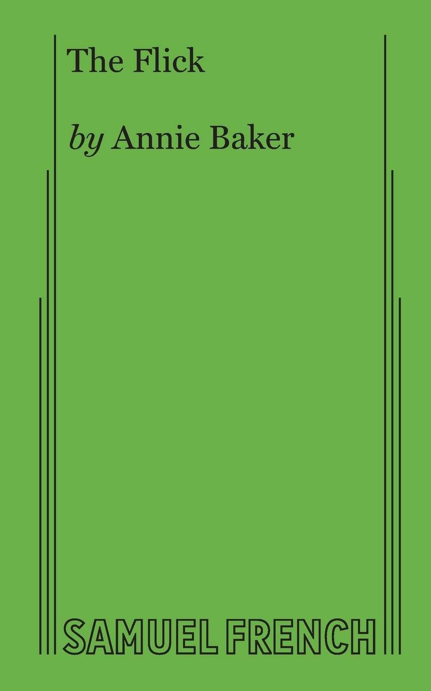 Amazon.com: The Flick: 9780573702037: Baker, Annie: Books