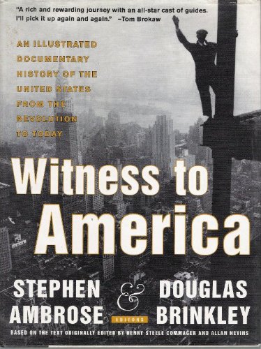 Witness to America: An Illustrated Documentary History of the United ...