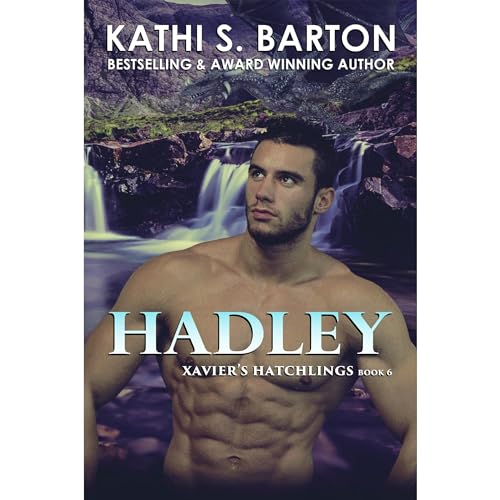 Amazon.com: Hadley: Tag line: Xavier’s Hatchlings ― Paranormal Dragon Shifter Romance (Audible ...