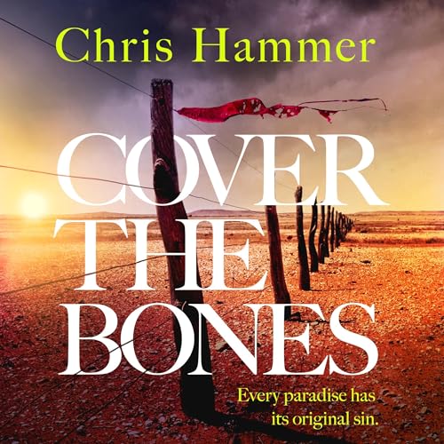 Cover the Bones (Hörbuch-Download): Chris Hammer, Lockie Chapman ...